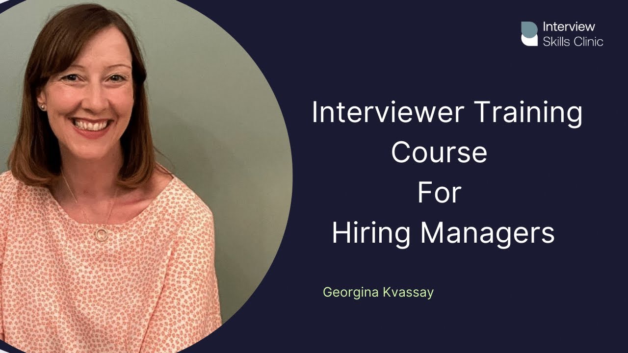 Interviewer Training For Hiring Managers| Interview Skills Clinic