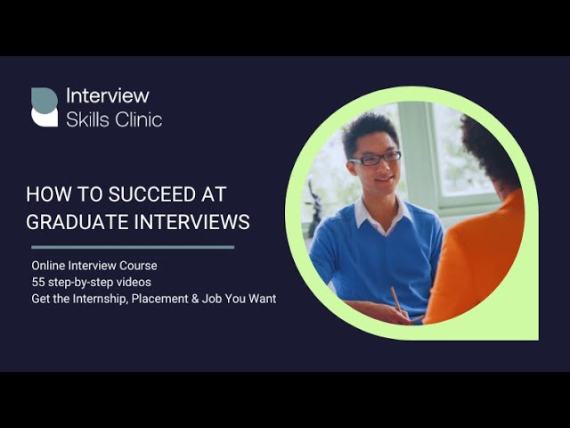 Graduate Interview Training Course Online | Interview Skills Clinic
